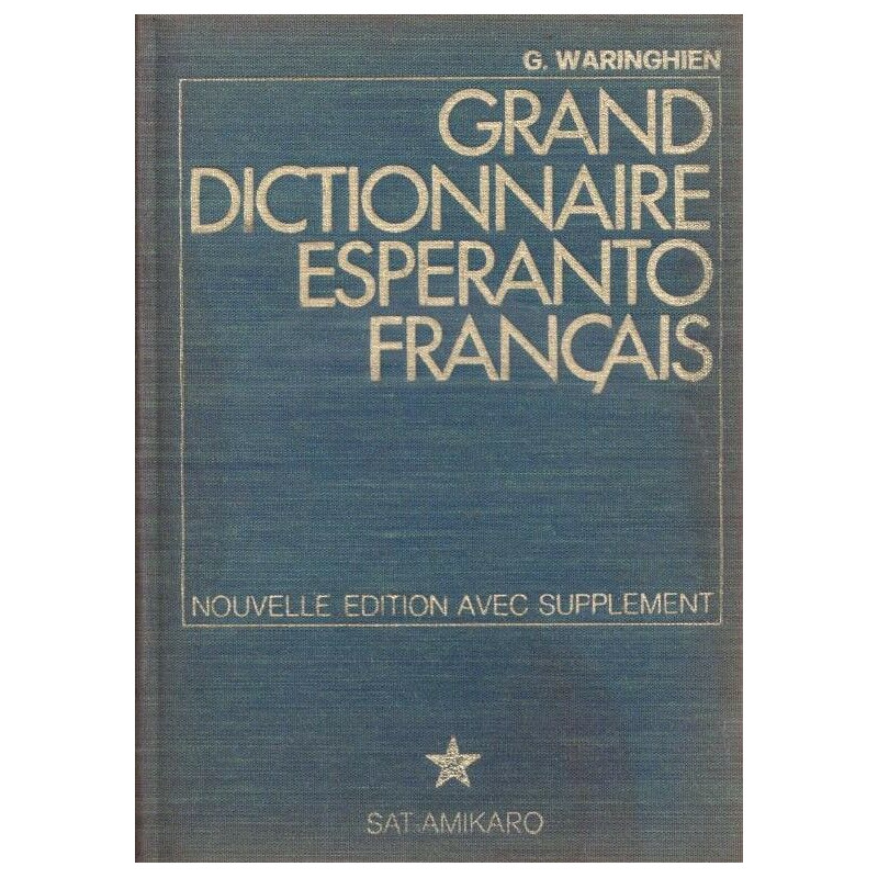 Grand dictionnaire Espéranto Français - Librairie le Grand Chene
